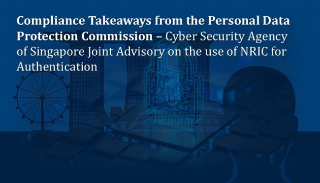 Compliance Takeaways from the Personal Data Protection Commission ...