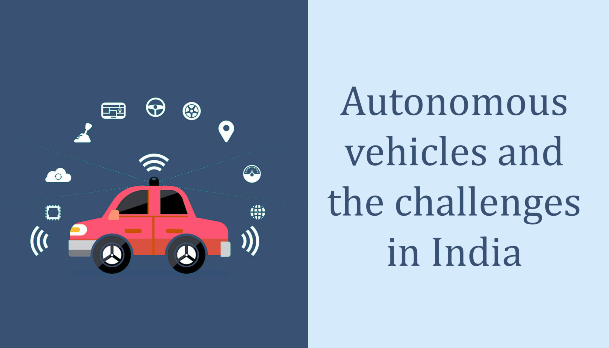 Autonomous vehicles and the challenges in India - Lexplosion Solutions