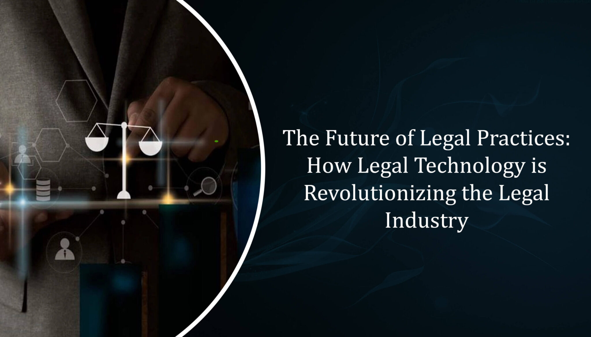 The Future of Legal Practices: How Legal Technology is Revolutionizing ...